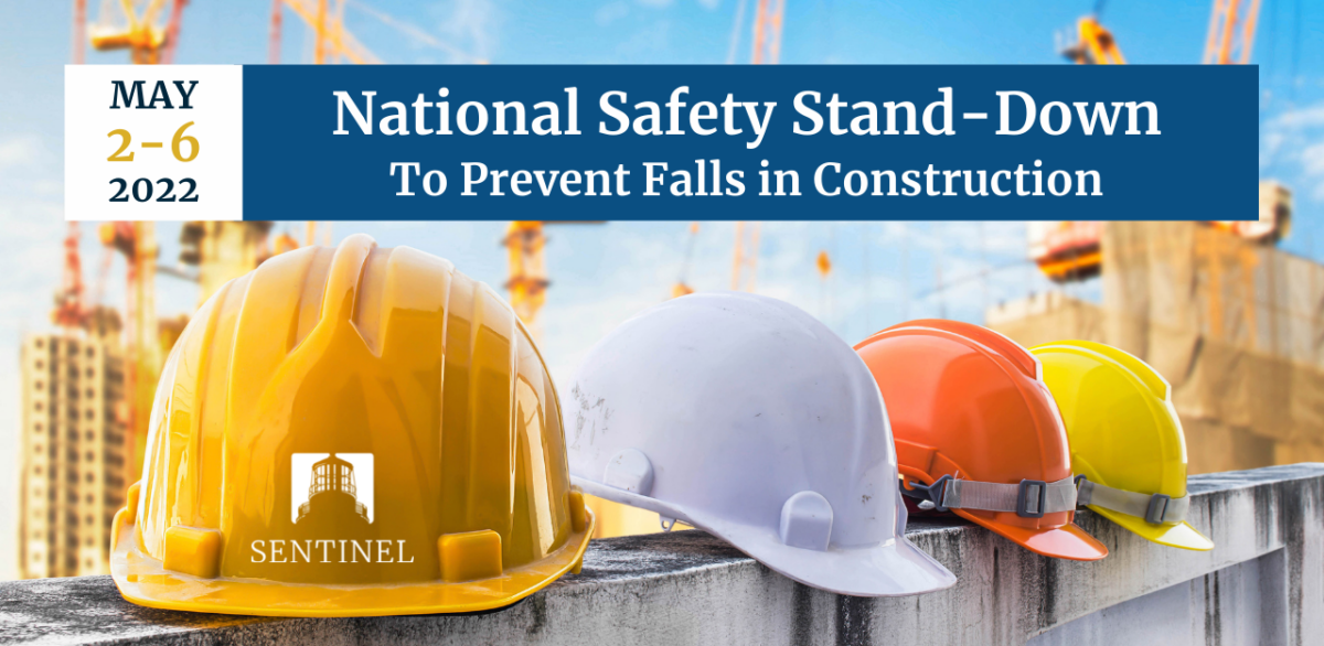 National Safety Stand-Down To Prevent Falls In Construction - Sentinel
