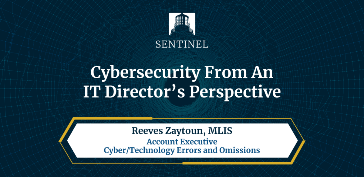Cybersecurity from an IT Director's Perspective - Sentinel