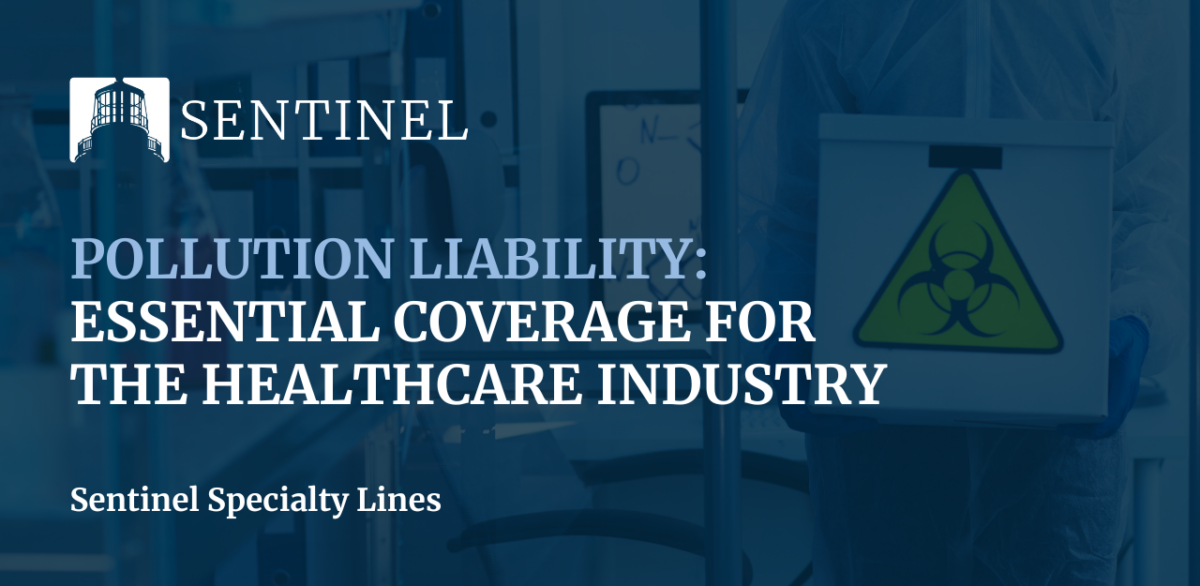 Pollution Liability: Essential Coverage For The Healthcare Industry ...