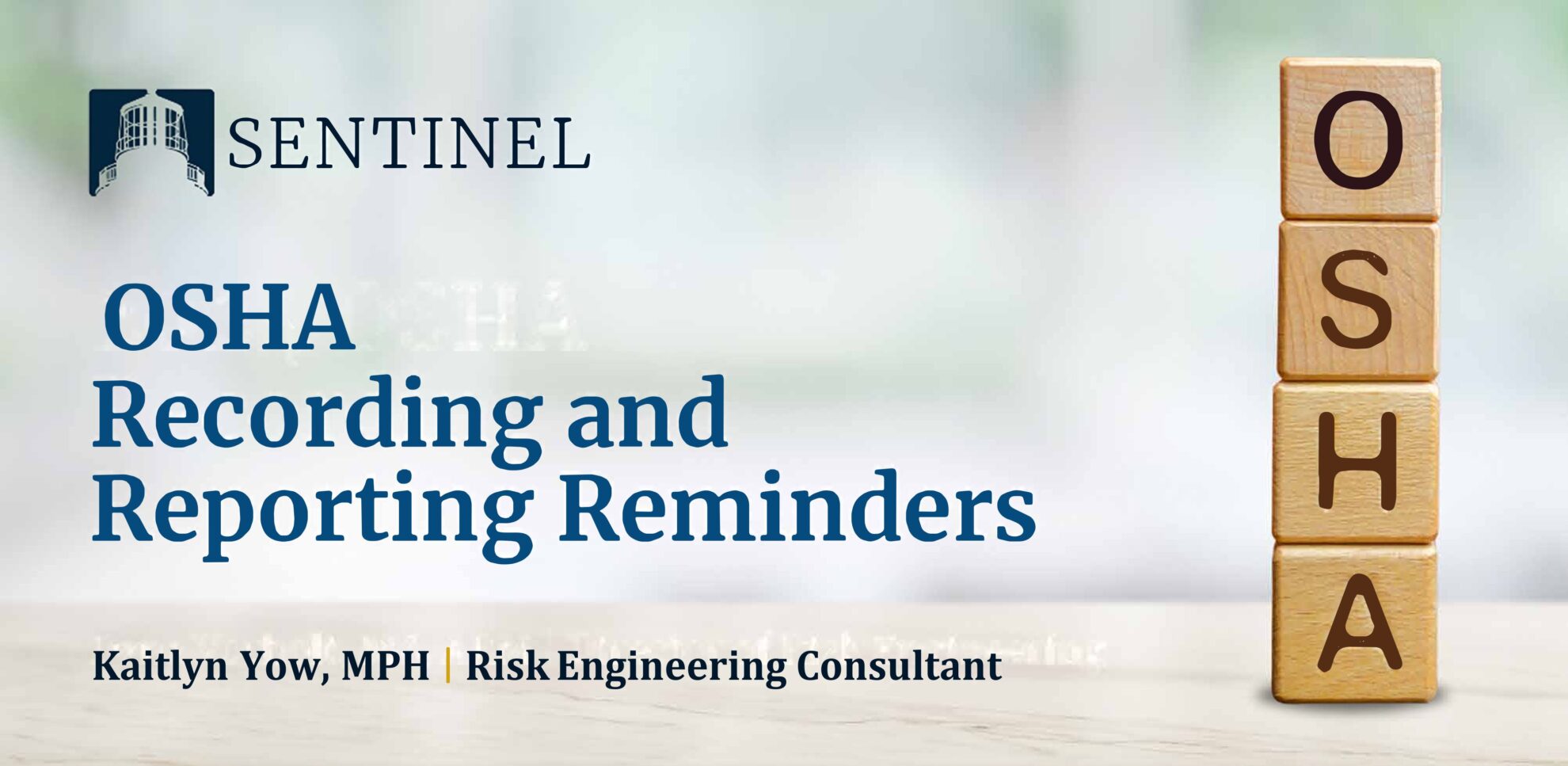 Annual OSHA Recording and Reporting Reminders - Sentinel