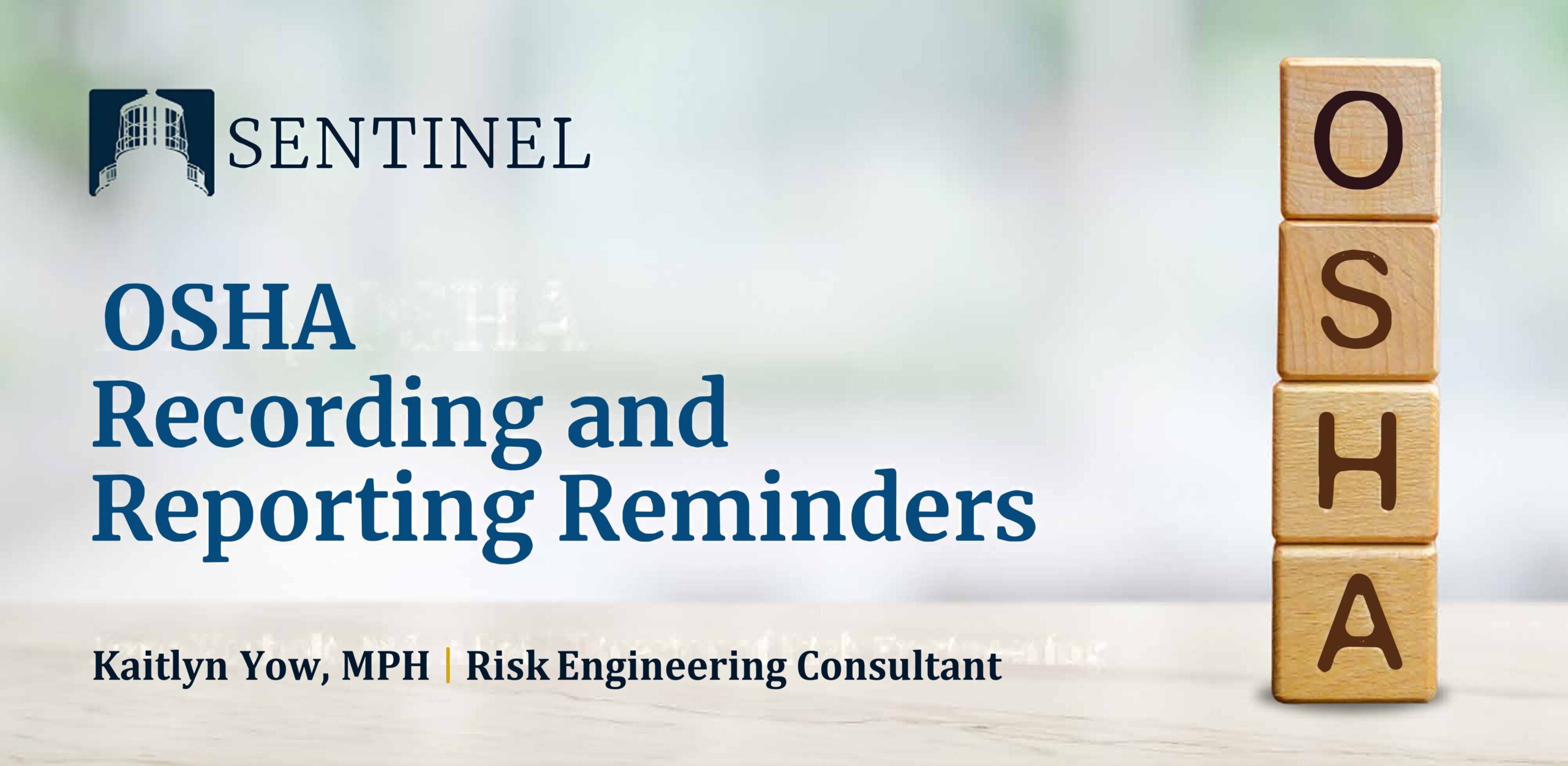 Annual OSHA Recording and Reporting Reminders - Sentinel